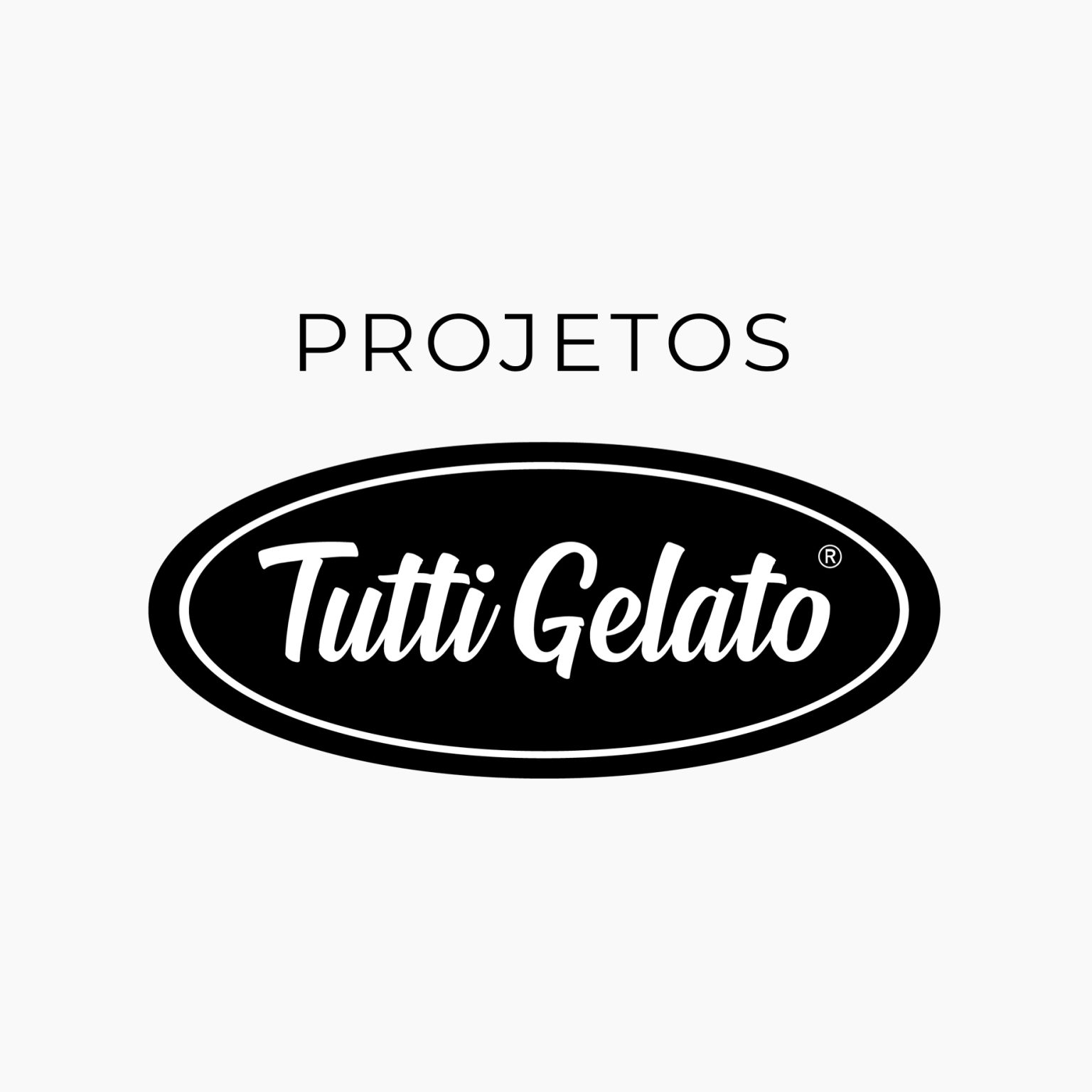 Projetos - Tutti Gelato